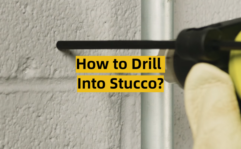 How to Drill Into Stucco? - ToolsProfy