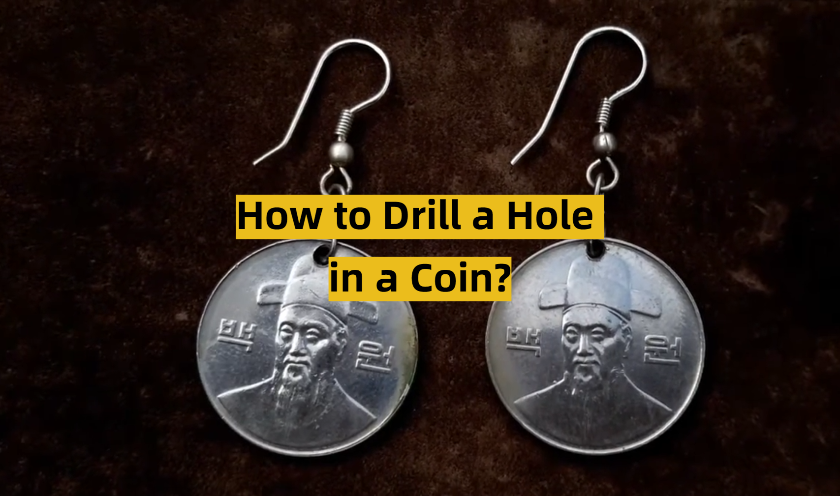 How to Drill a Hole in a Coin? - ToolsProfy