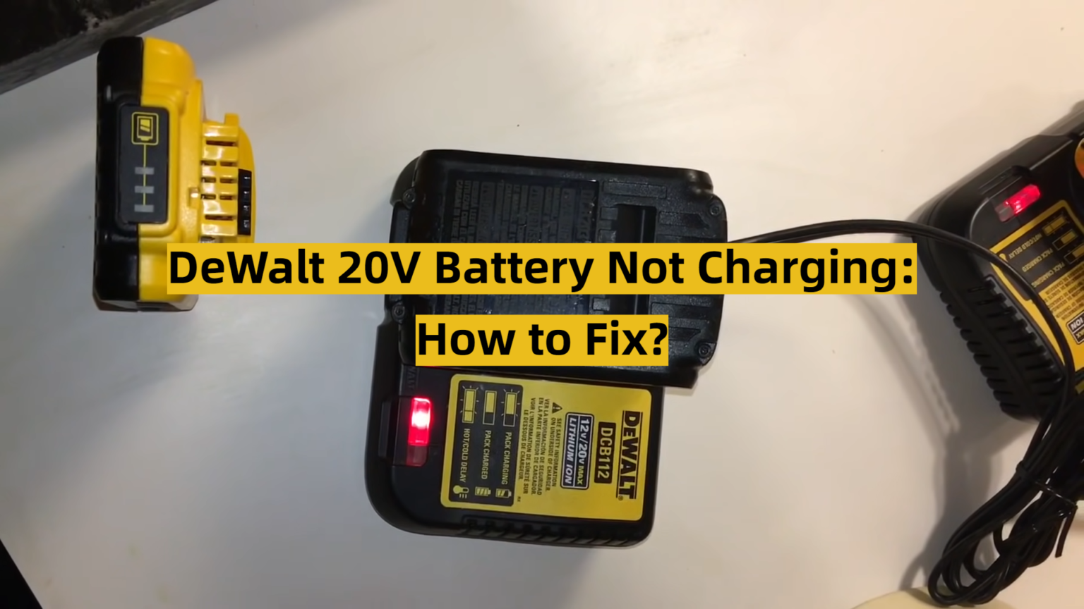 DeWalt 20V Battery Not Charging: How to Fix? - ToolsProfy