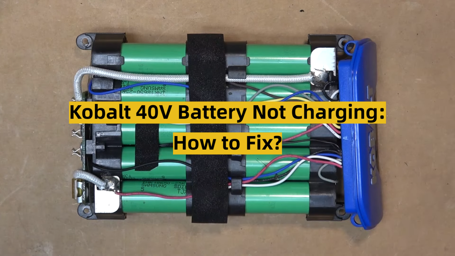 Kobalt 40V Battery Not Charging: How to Fix? - ToolsProfy