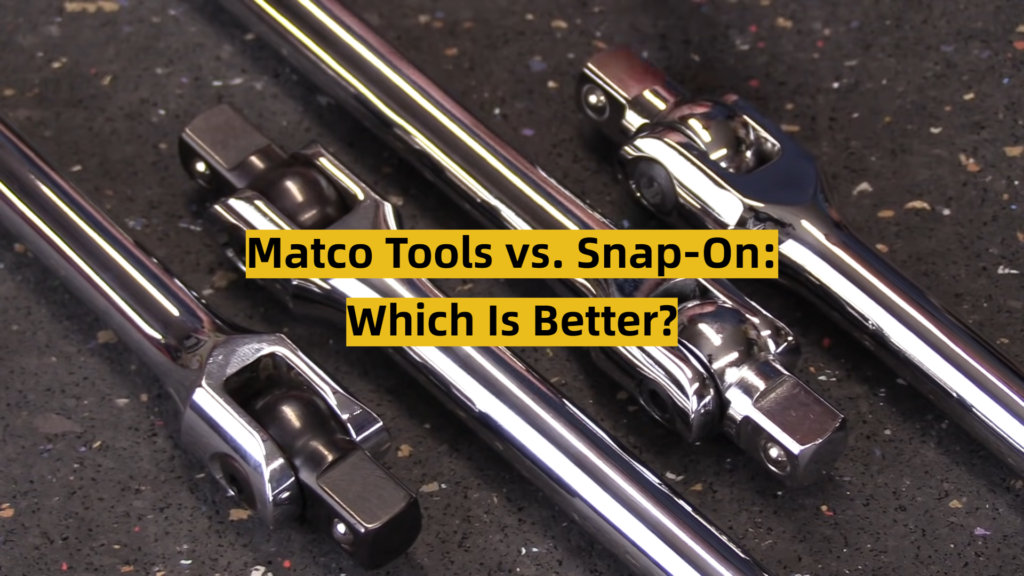 Matco Tools vs. Snap-On: Which Is Better? - ToolsProfy